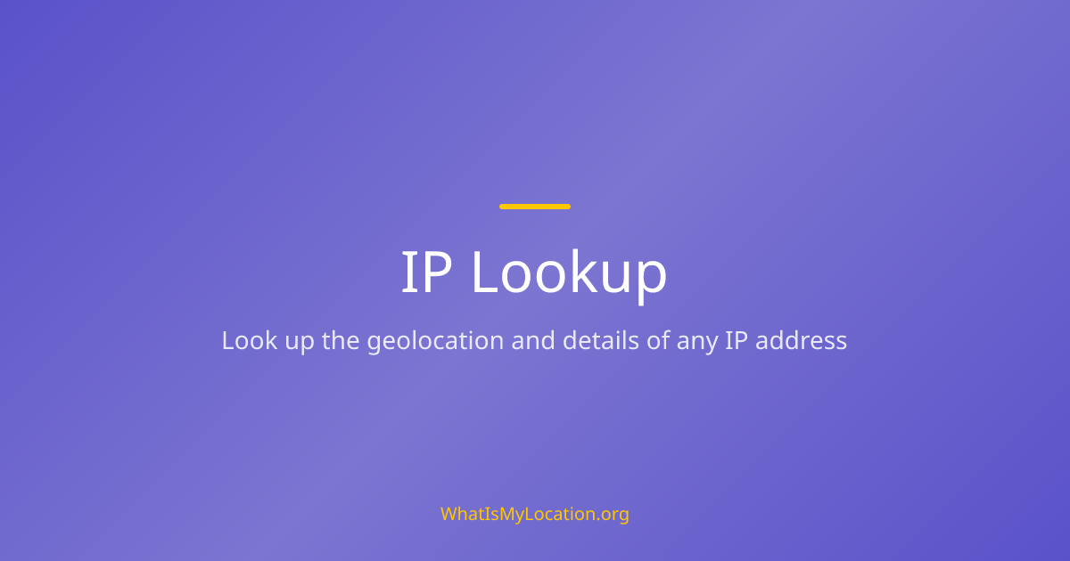 IP Lookup — Look Up Any IP Address Location | What Is My Location